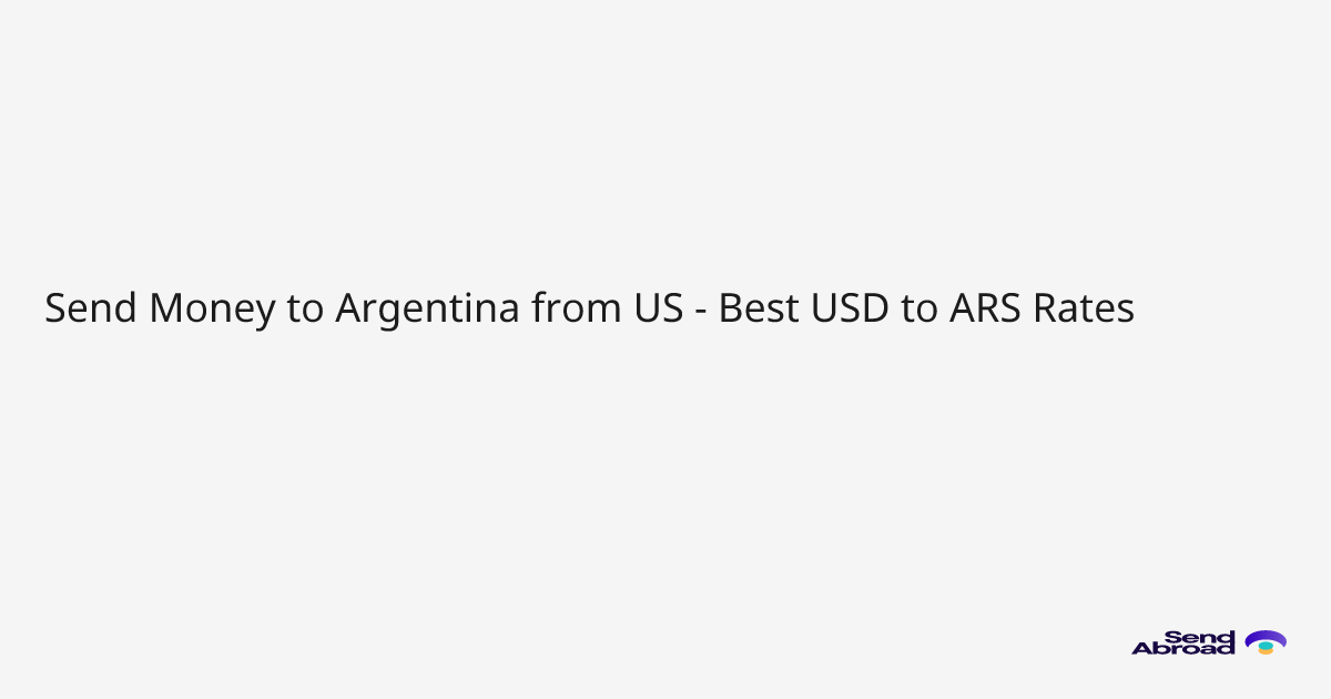 Send Money to Argentina from US - Best USD to ARS Rates